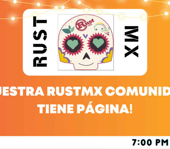 RustMX 09.22 | Nuestra RustMX comunidad tiene página | SG Buzz
